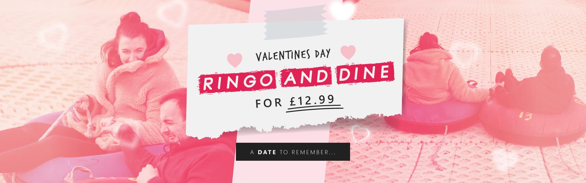 Valentines-Day-Ringo-and-Dine-Promo-Centre-Banner - Snowtrax Alpine ...